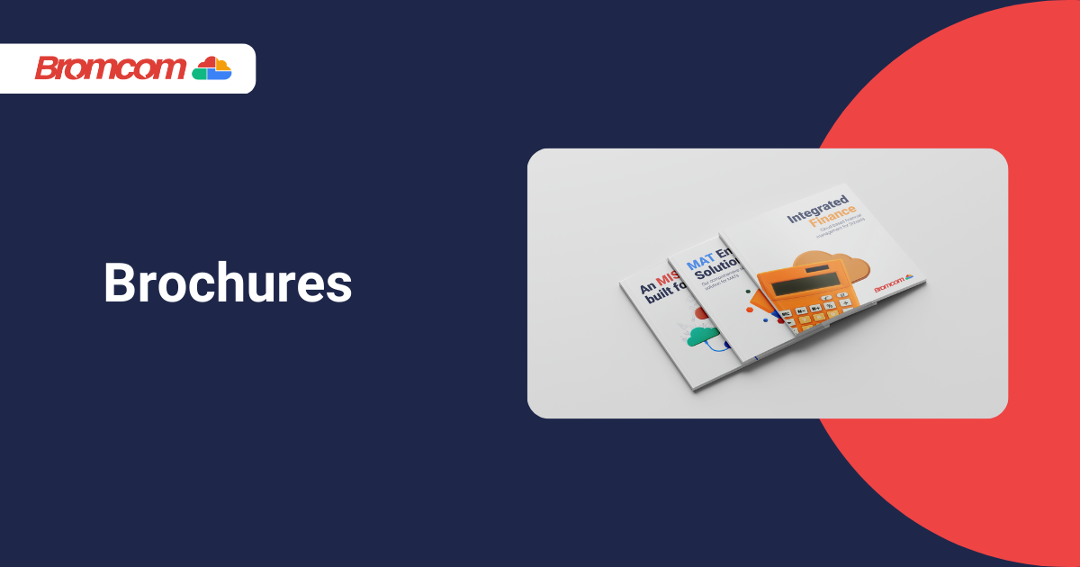 School MIS Brochures | Bromcom School MIS